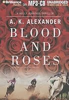 Blood and Roses by A.K. Alexander