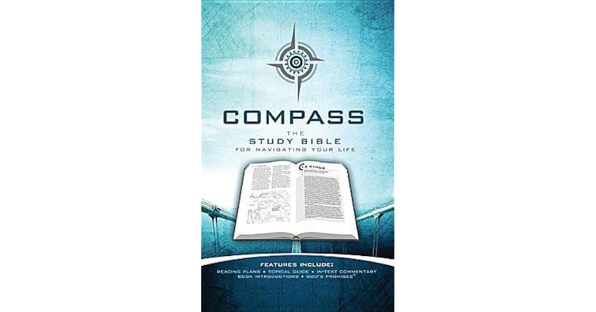 Compass: The Study Bible for Navigating Your Life by Anonymous