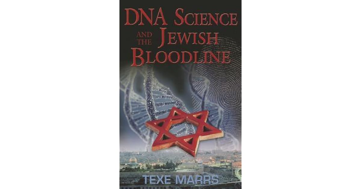 DNA Science and the Jewish Bloodline by Texe Marrs