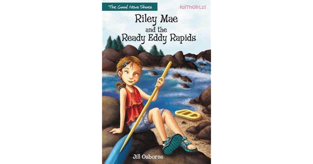 Riley Mae And The Ready Eddy Rapids By Jill Osborne 