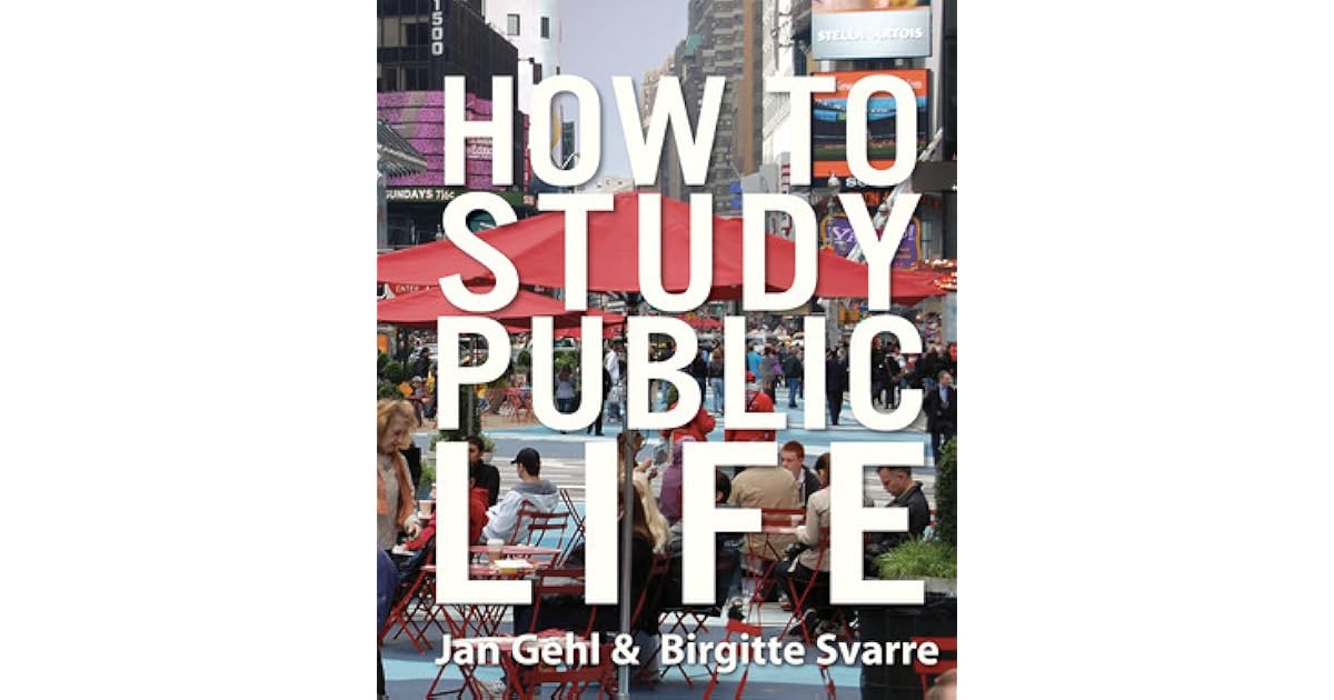 How to Study Public Life by Jan Gehl