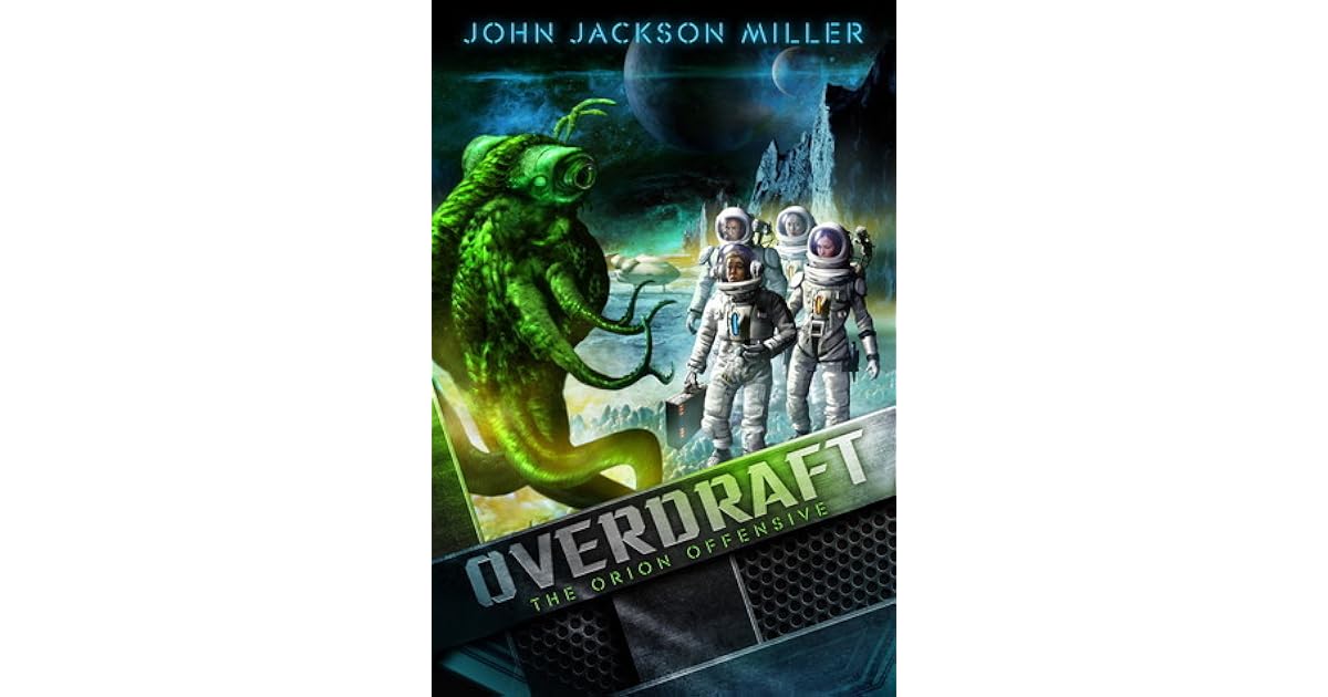 Overdraft: The Orion Offensive by John Jackson Miller