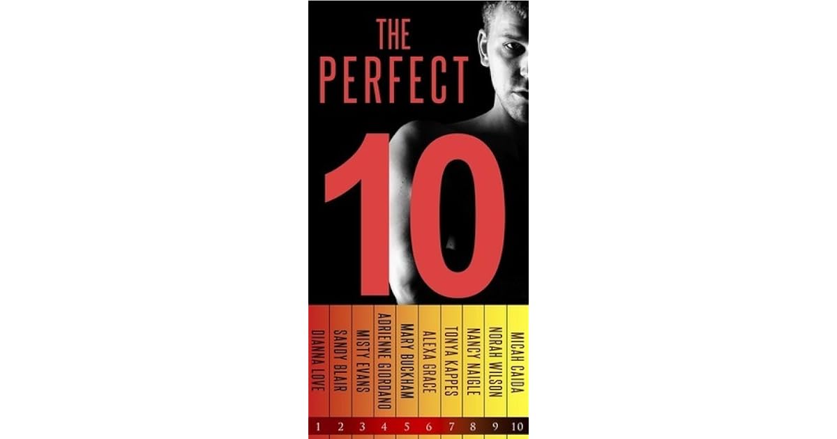 The Perfect Ten by Dianna Love
