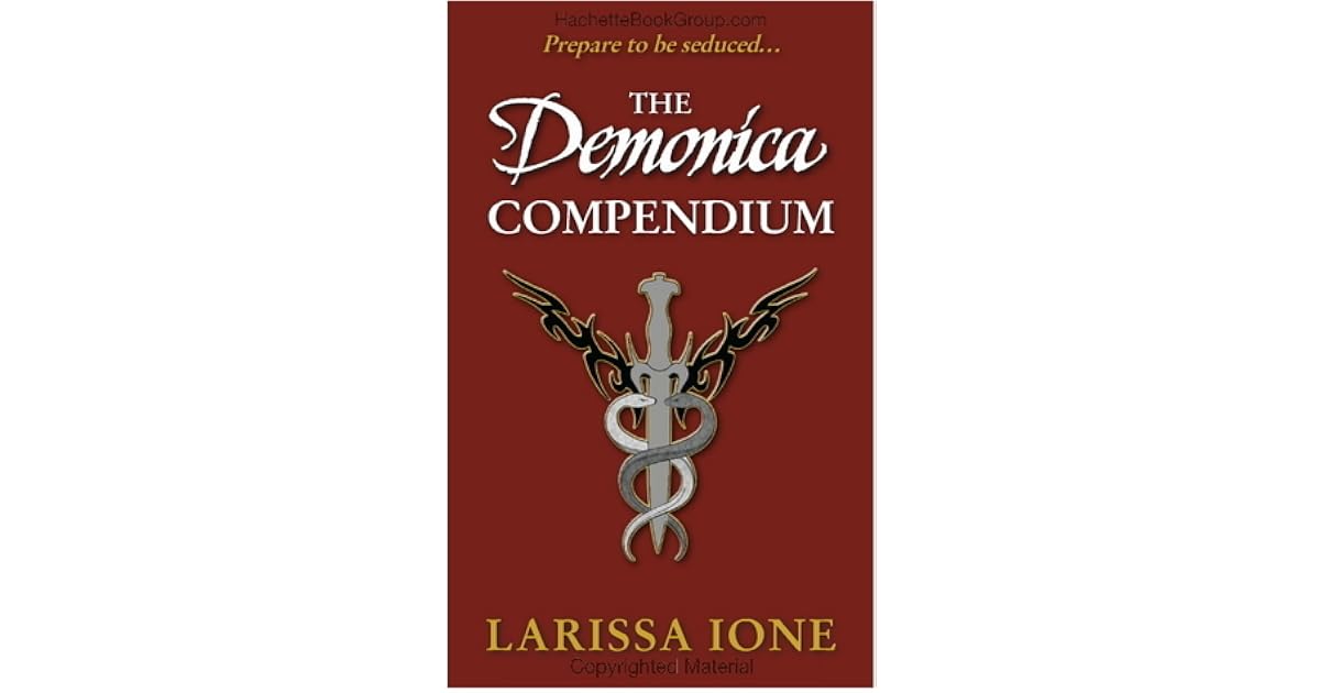 The Demonica Compendium by Larissa Ione
