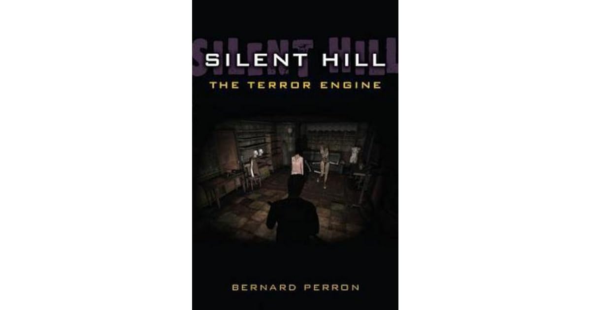 Silent Hill: The Terror Engine by Bernard Perron
