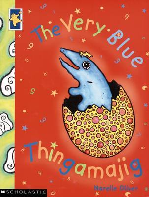 The Very Blue Thingamajig by Narelle Oliver