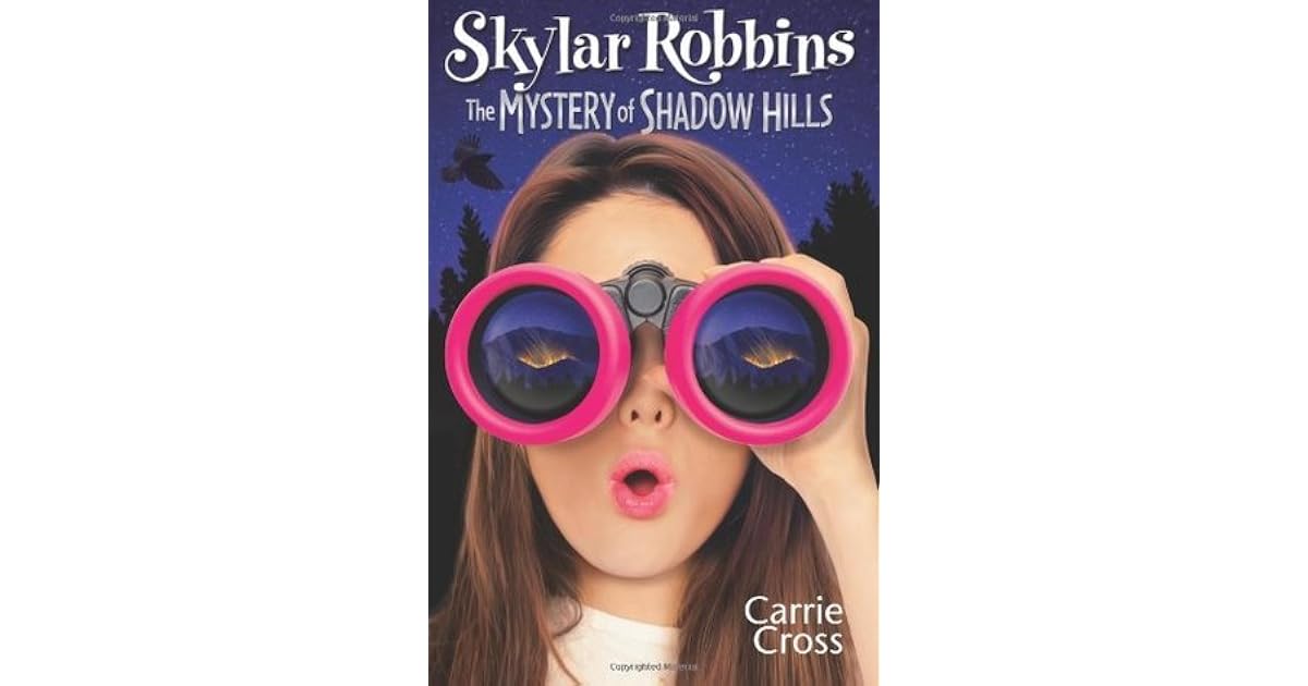Book giveaway for The Mystery of Shadow Hills (Skylar Robbins #1) by ...