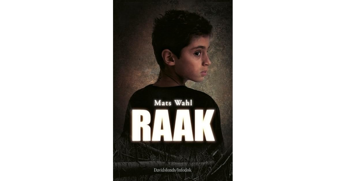 Raak by Mats Wahl