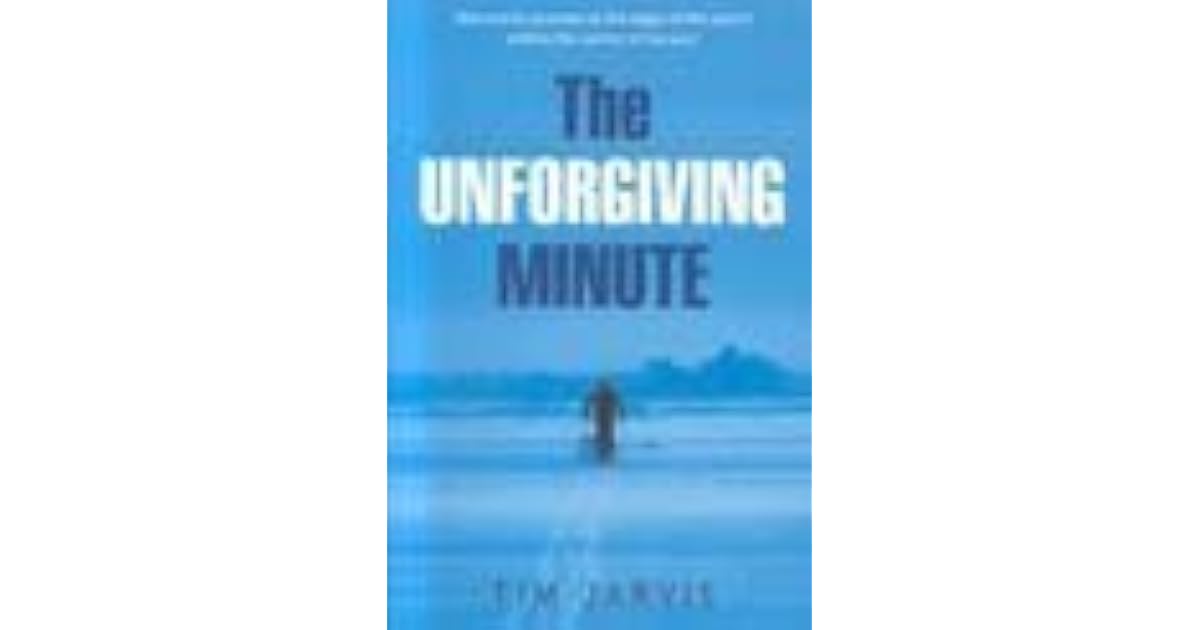 The Unforgiving Minute by Tim Jarvis