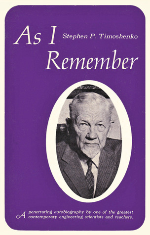 As I Remember by Stephen P. Timoshenko