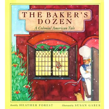 The Baker's Dozen: A Colonial American Tale by Heather Forest — Reviews ...