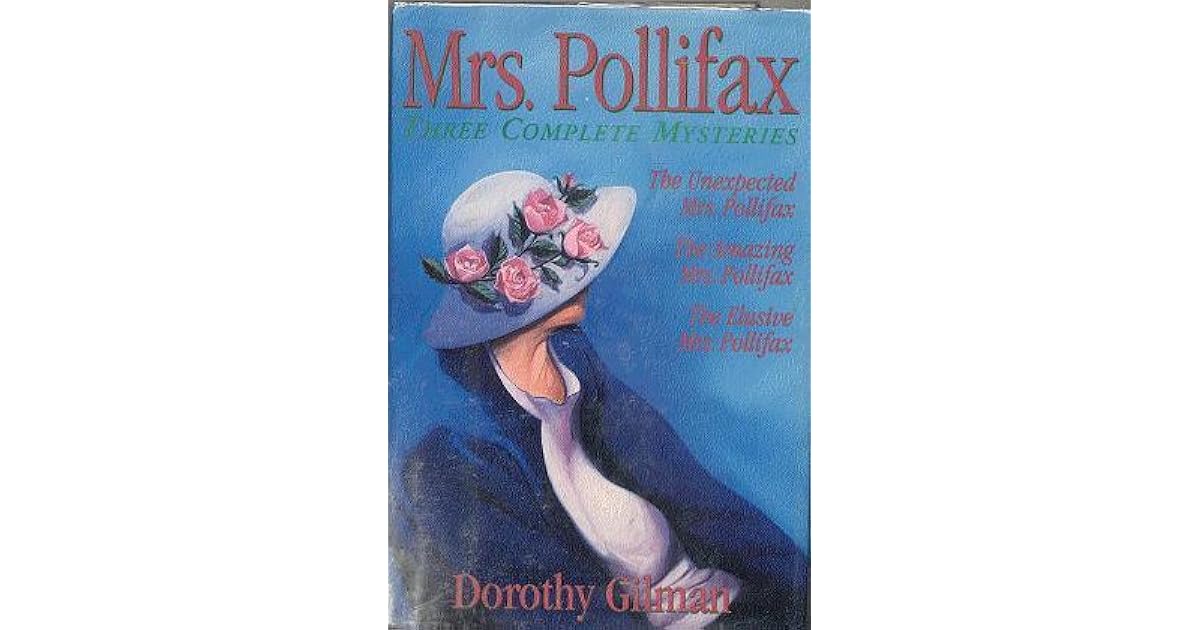 Mrs. Pollifax Three Complete Mysteries: The Unexpected Mrs. Pollifax ...
