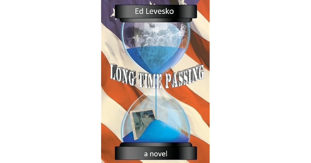 Long Time Passing by Ed Levesko