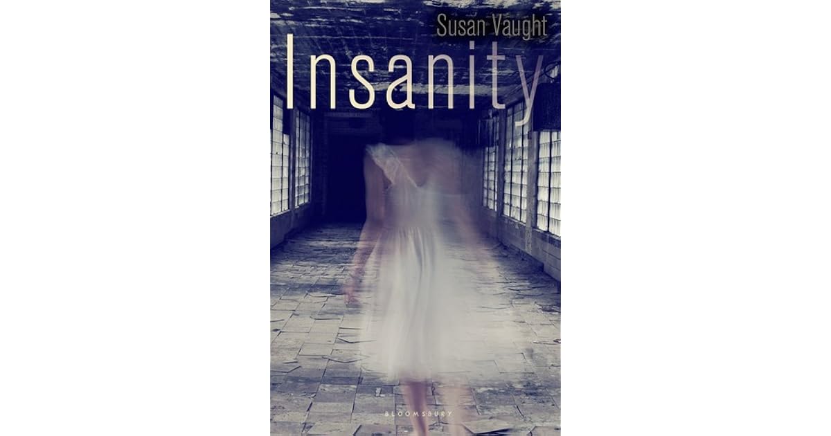 Insanity by Susan Vaught