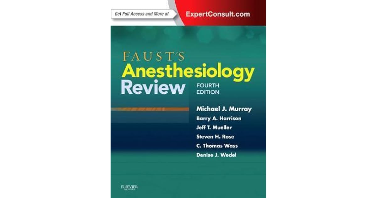 Faust's Anesthesiology Review by Michael James Murray