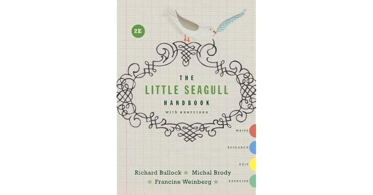 The Little Seagull Handbook with Exercises by Richard Bullock