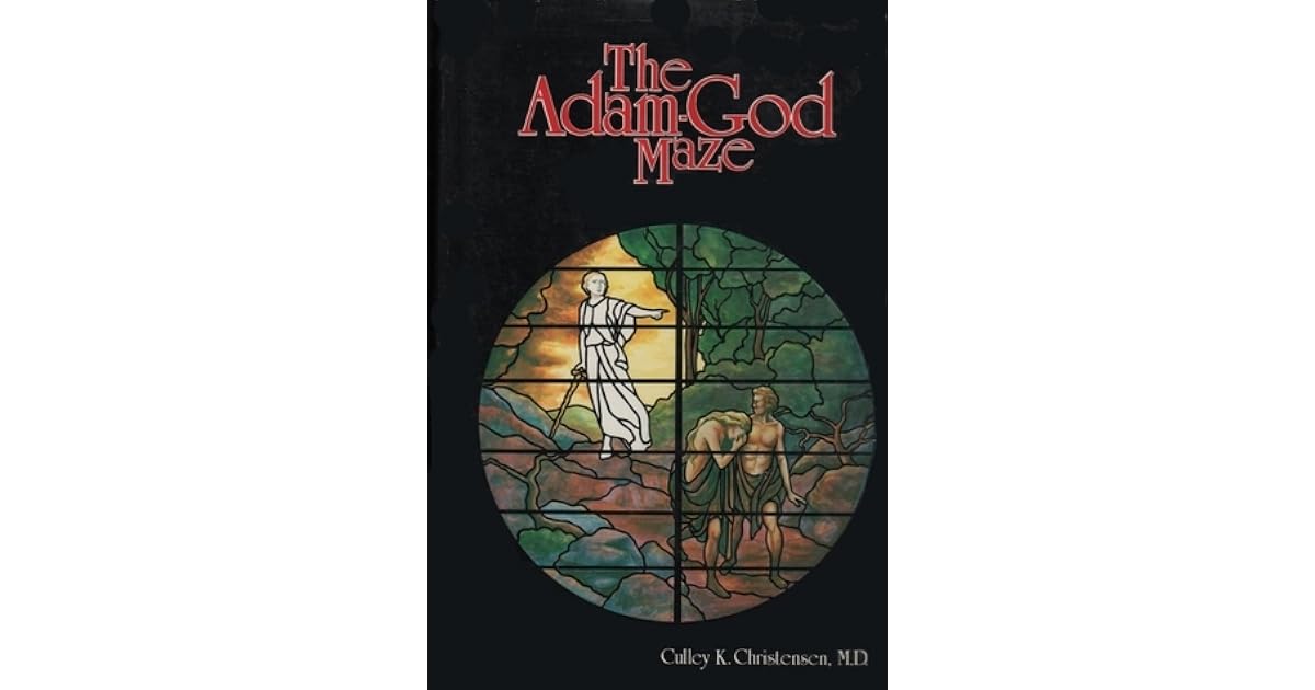 The Adam-God Maze by Culley K. Christensen