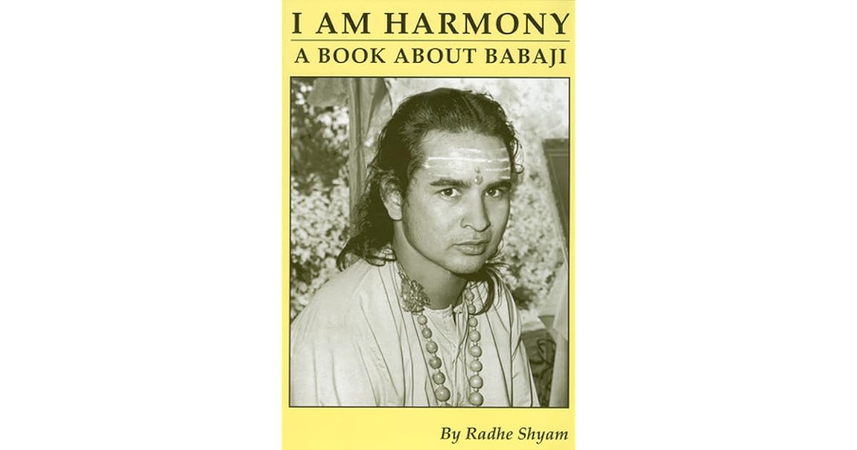 I am Harmony, A Book About Babaji by Radhe Shyam