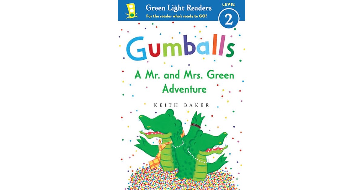 Gumballs: A Mr. and Mrs. Green Adventure by Keith Baker