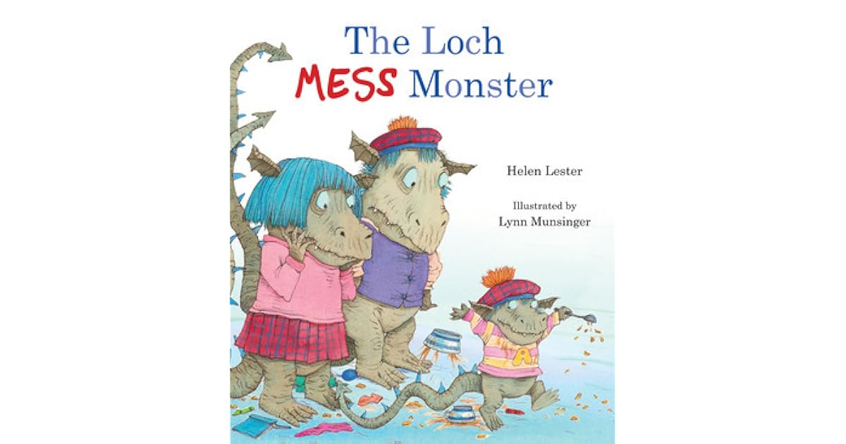 The Loch Mess Monster by Helen Lester