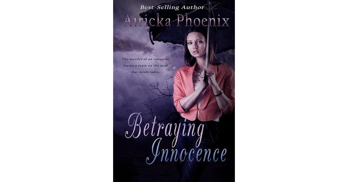 Betraying Innocence by Airicka Phoenix