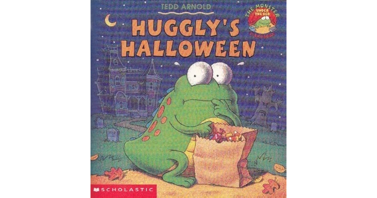 Huggly's Halloween (Huggly, #10) by Tedd Arnold