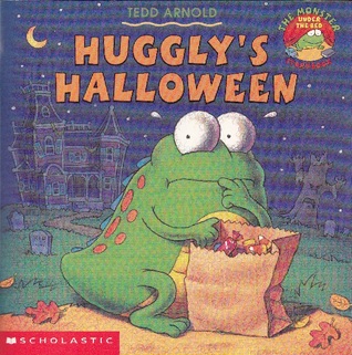 Huggly's Halloween (Huggly, #10) by Tedd Arnold