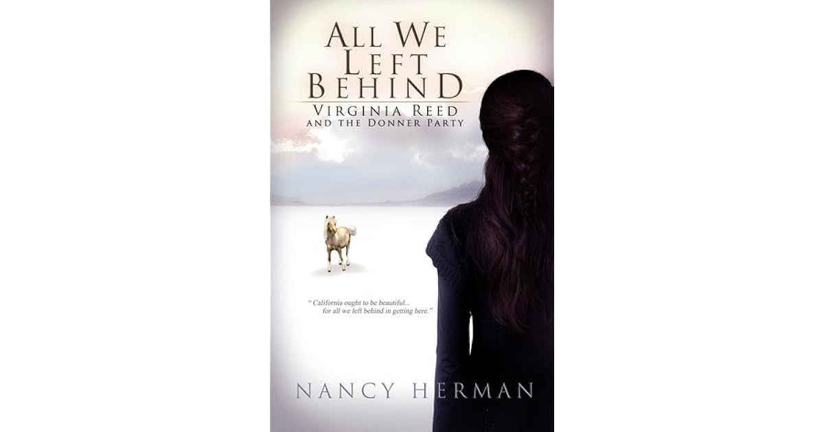 Book giveaway for All We Left Behind: Virginia Reed and the Donner ...