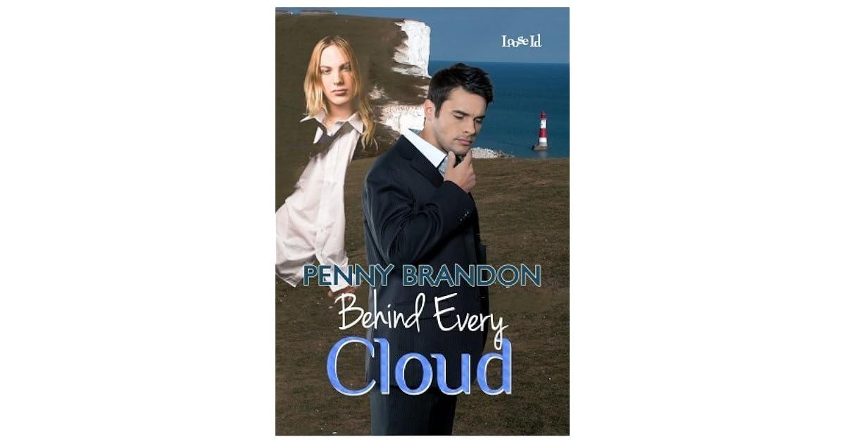 Behind Every Cloud by Penny Brandon