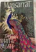The White Rajah by Nicholas Monsarrat