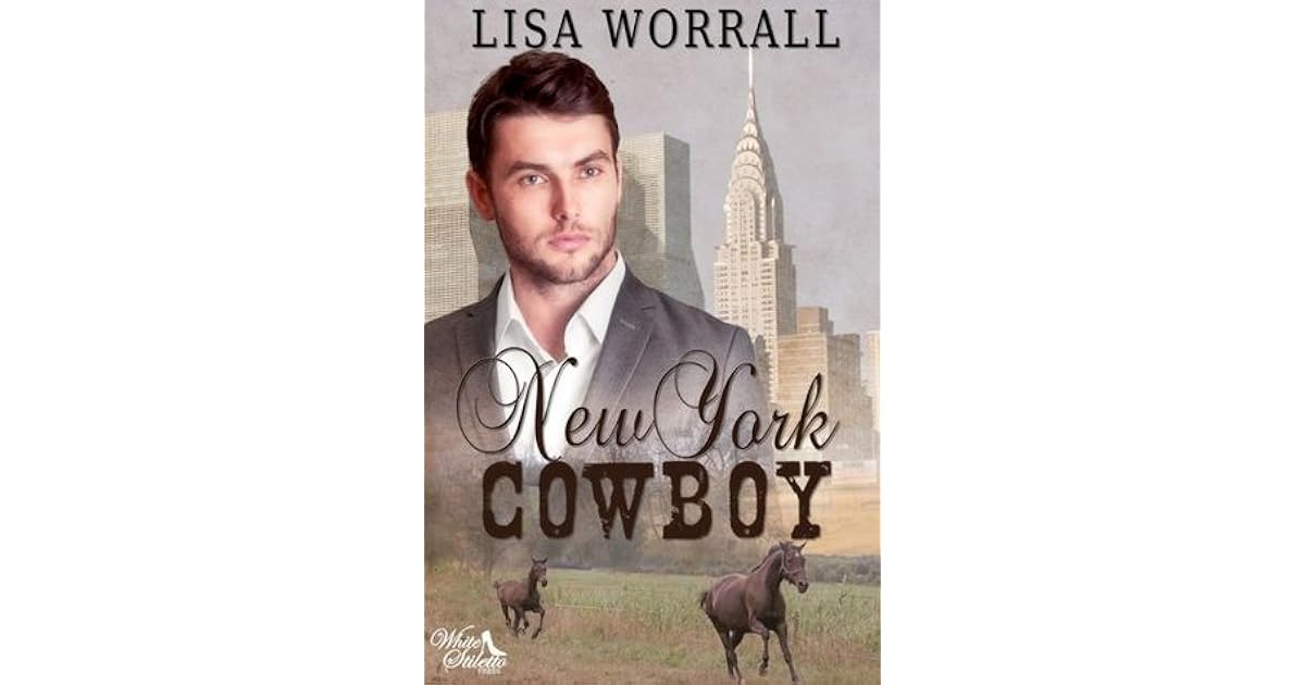 New York Cowboy by Lisa Worrall