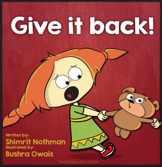 Give It Back! by Shimrit Nothman