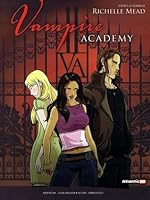 Vampire Academy: The Graphic Novel by Richelle Mead