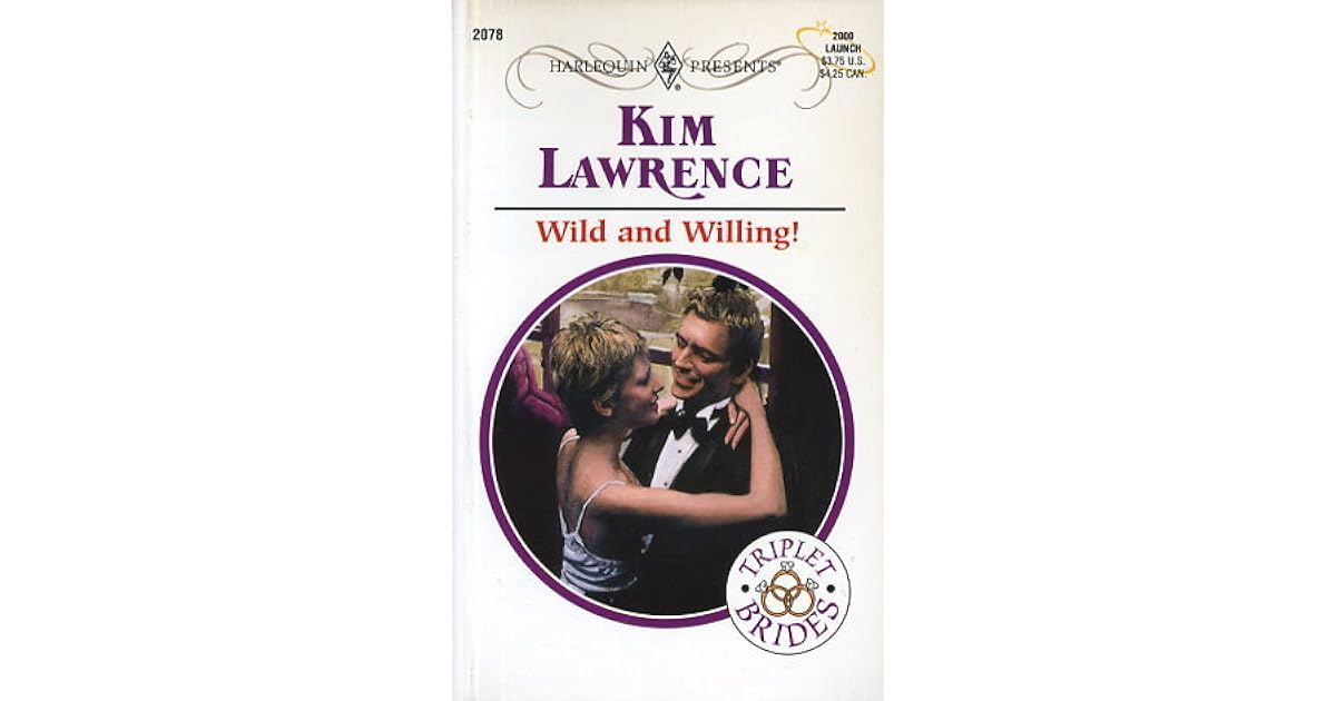 Wild and Willing! by Kim Lawrence