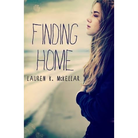 Finding Home by Lauren K. McKellar — Reviews, Discussion, Bookclubs, Lists