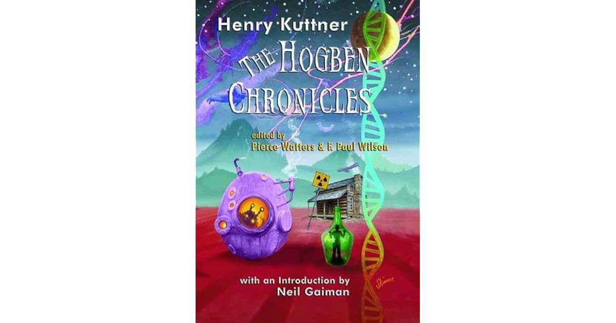 The Hogben Chronicles by Henry Kuttner