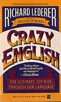 Crazy English by Richard Lederer