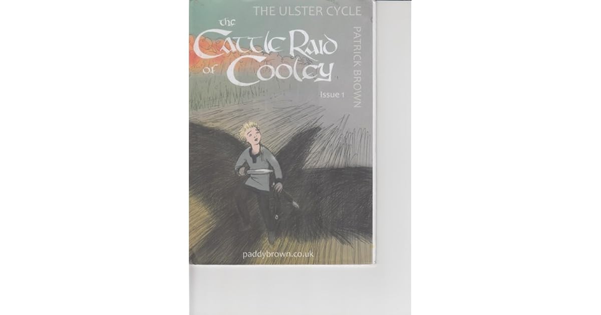 The Cattle Raid of Cooley (Issue #1) by Patrick Brown