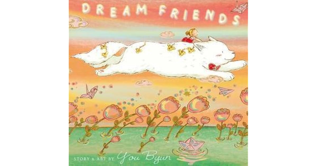 Dream Friends by You Byun