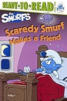 Scaredy Smurf Makes a Friend by Peyo