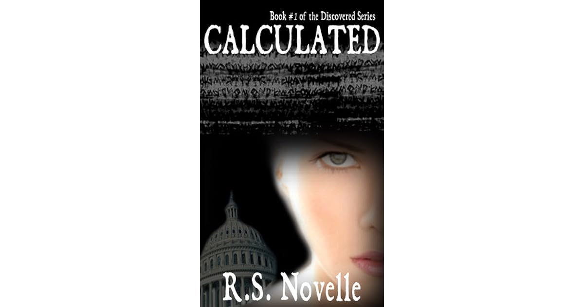 Calculated (Discovered, #1) by R.S. Novelle