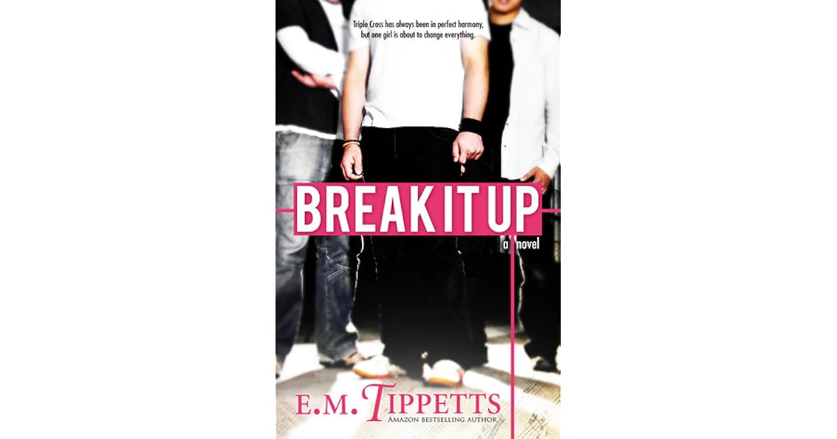 Break It Up (Someone Else's Fairytale, #2.5) by E.M. Tippetts