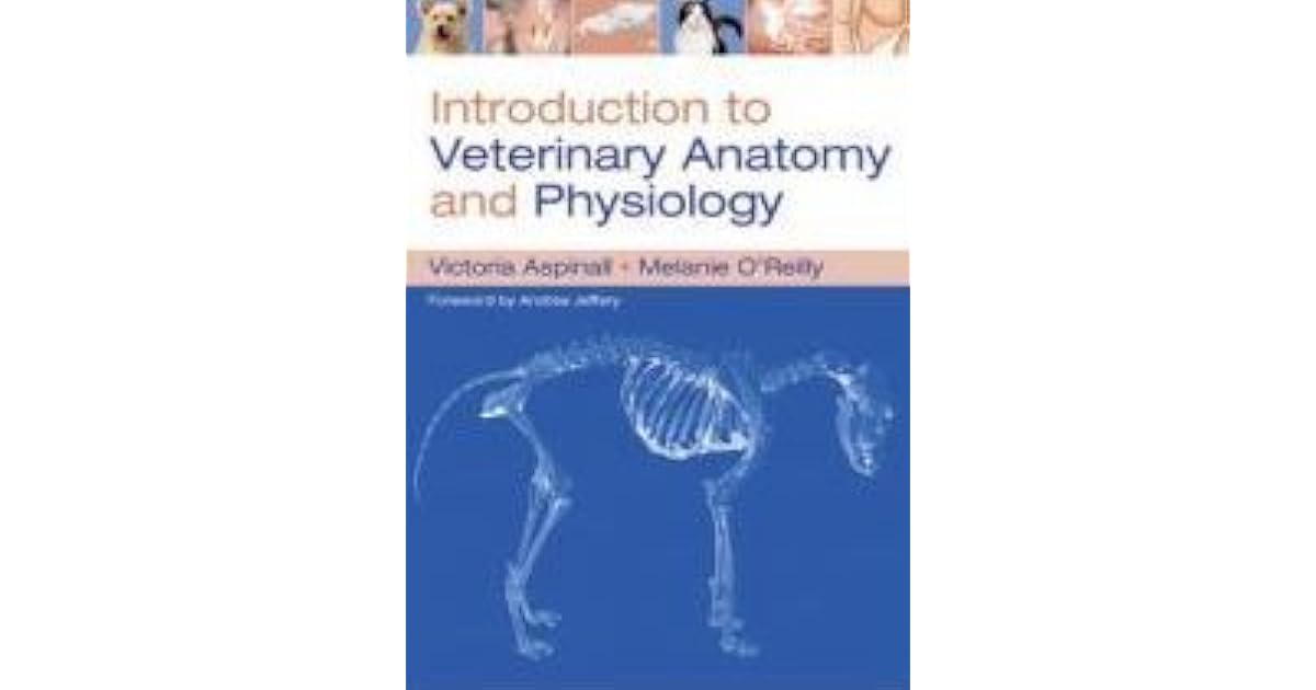 Introduction to Veterinary Anatomy and Physiology Textbook by Victoria ...