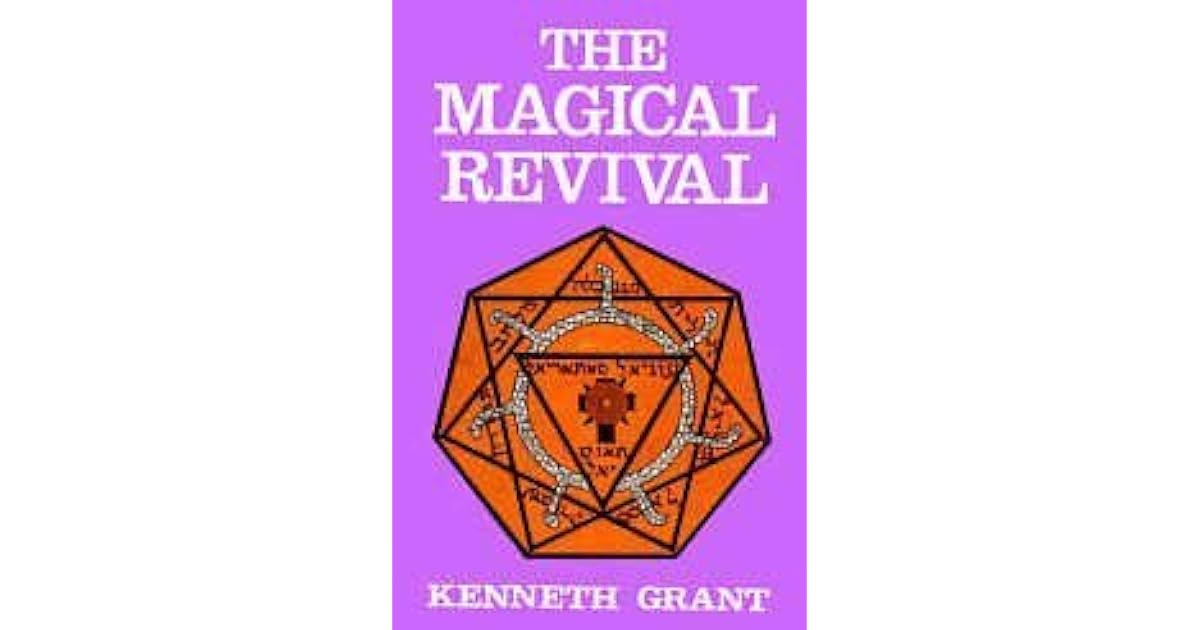 The Magical Revival by Kenneth Grant