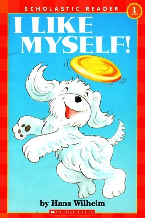 I Like Myself! by Hans Wilhelm