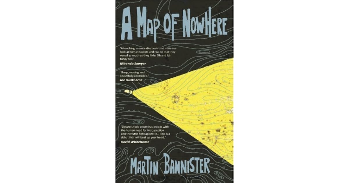 A Map of Nowhere by Martin Bannister