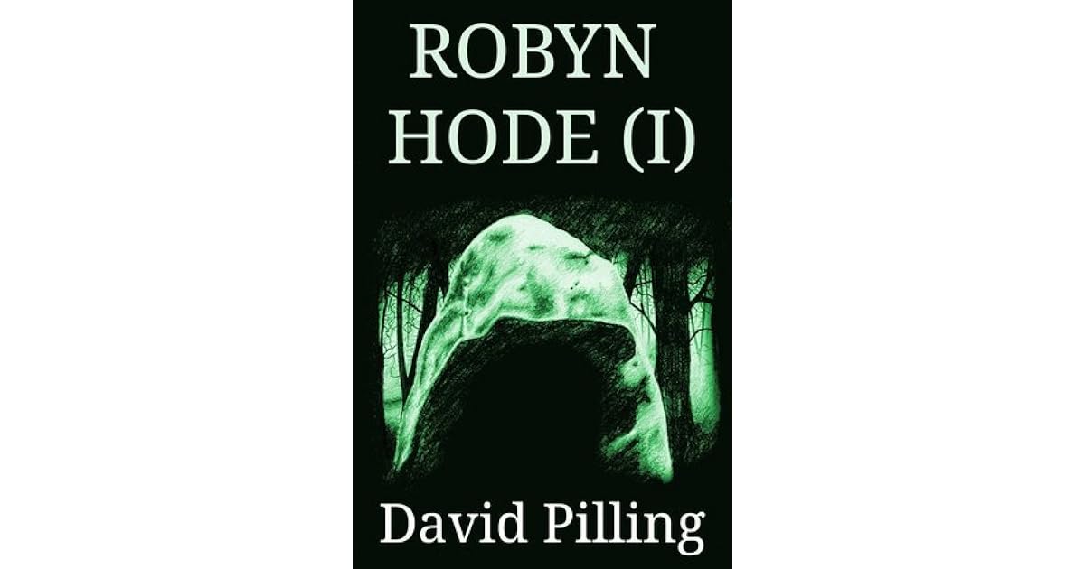 Robyn Hode (Robyn Hode, #1) by David Pilling