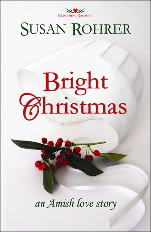 Bright Christmas (Redeeming Romance #3) by Susan Rohrer