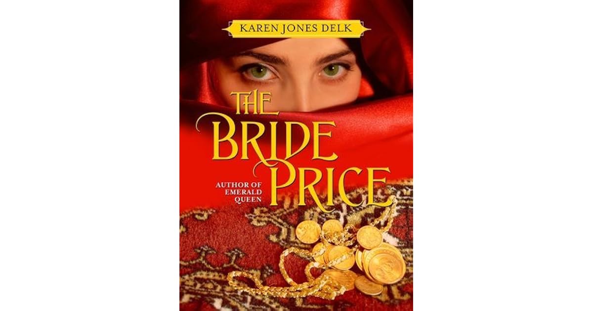 The Bride Price by Karen Jones Delk