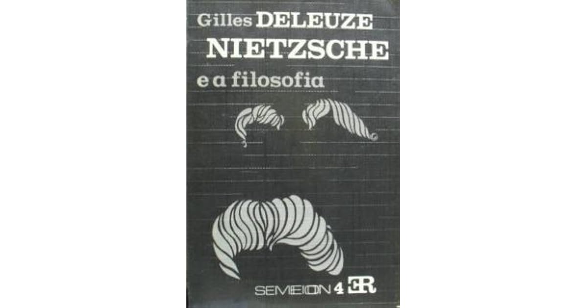 Nietzsche e a Filosofia by Gilles Deleuze